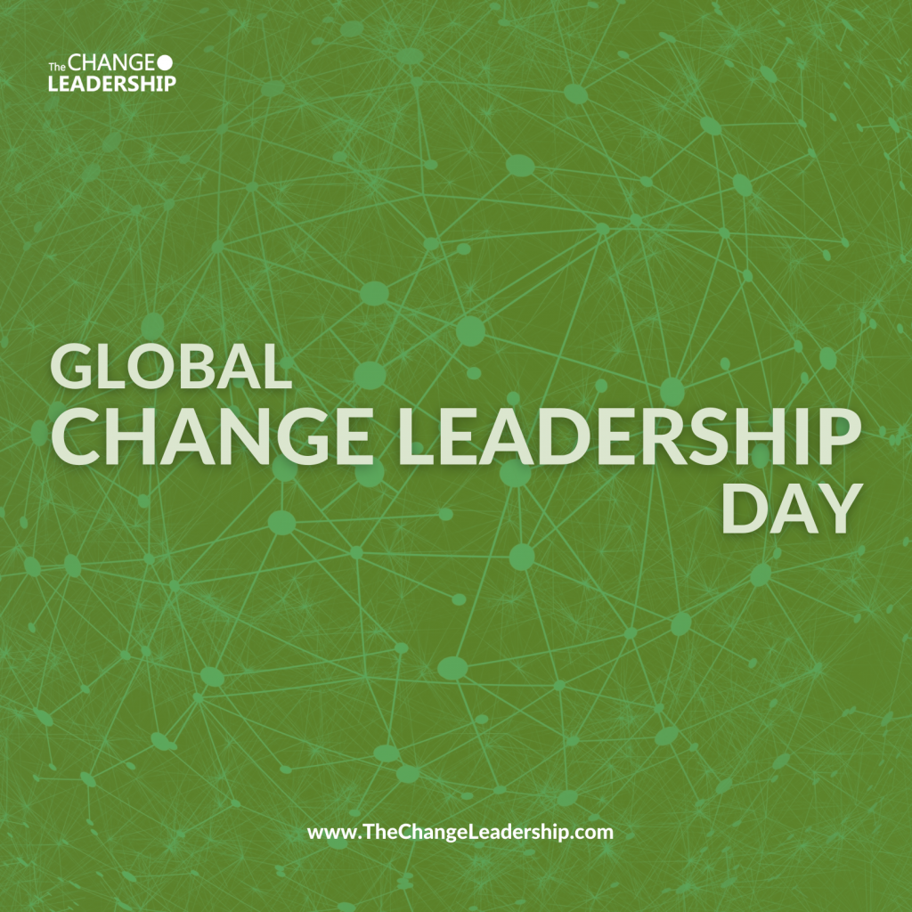 Global Change Leadership Day - The Change Leadership